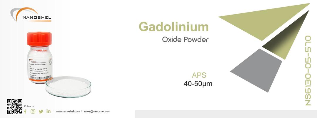 Gadolinium Oxide Powder (Gd2O3, Purity: 99%, APS: 40-50µm)